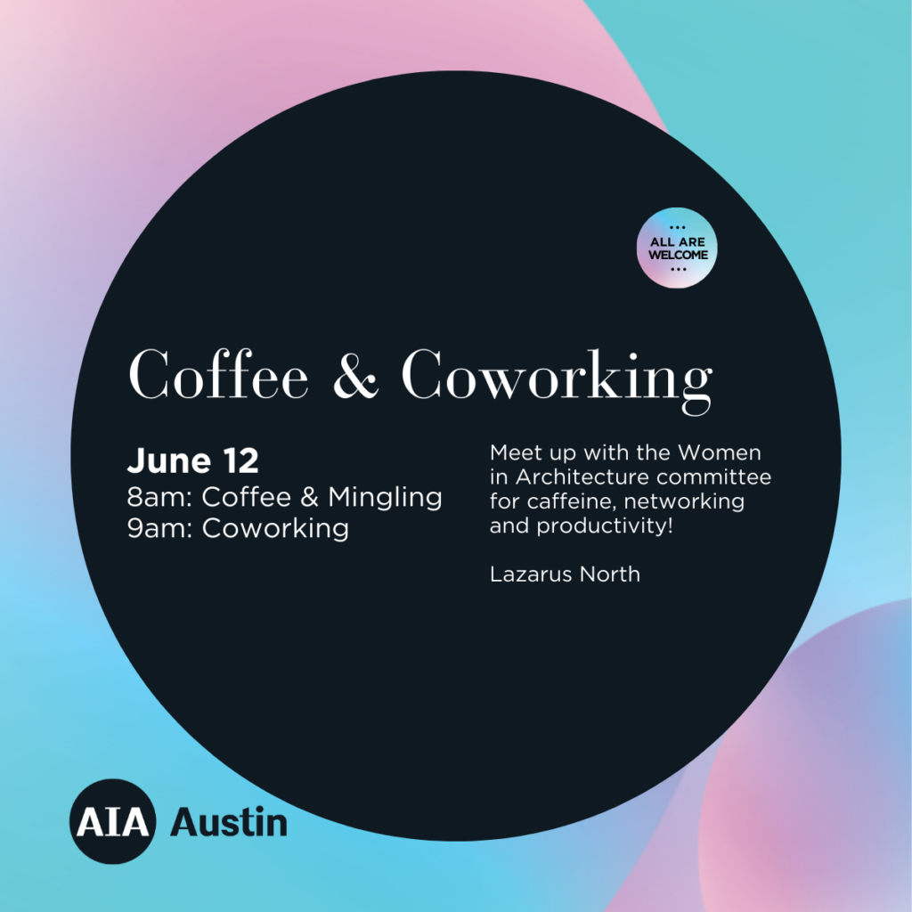 Events from June 25 – July 8 – AIA Austin Calendar